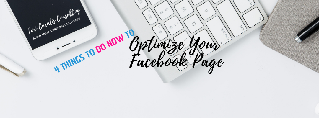 4 Things To Do Now to Optimize Your Facebook Page – Simplifying Social ...