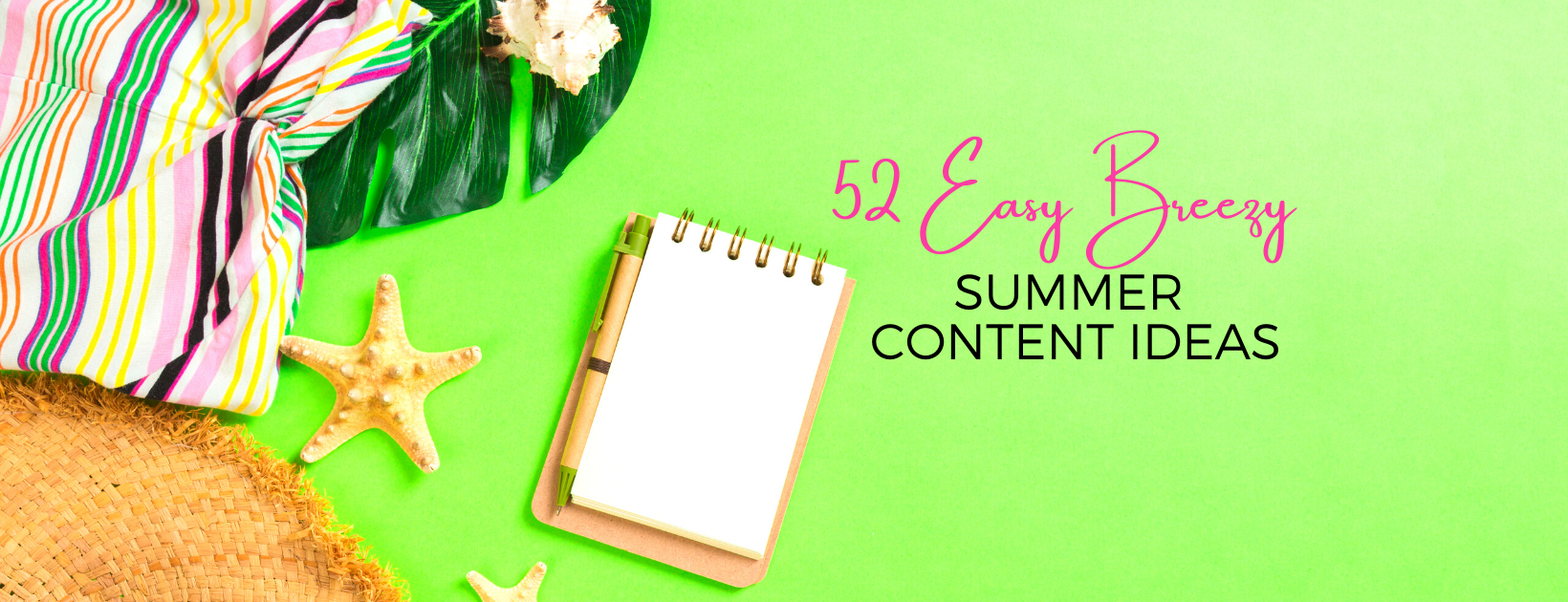 52 Easy Breezy Summer Content Ideas – Simplifying Social Media For ...