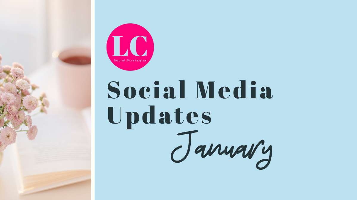 Social Media Updates for January 2024 – Simplifying Social Media For ...