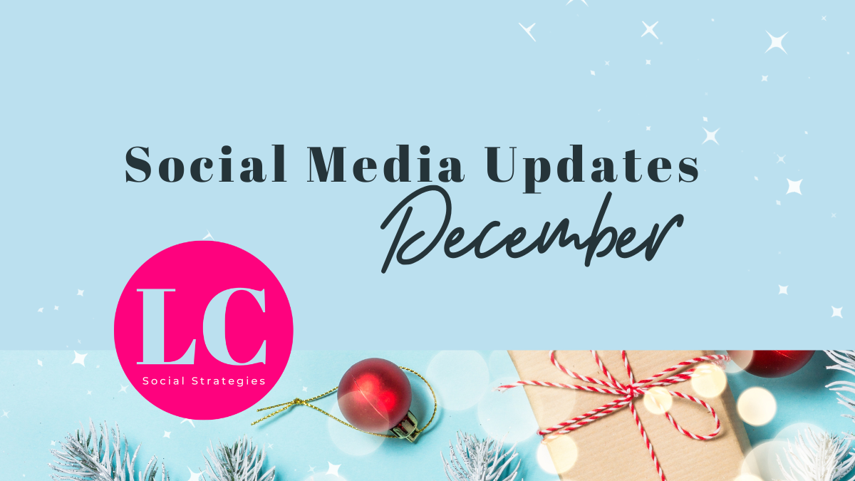 Social Media Updates for December 2023 – Simplifying Social Media For ...