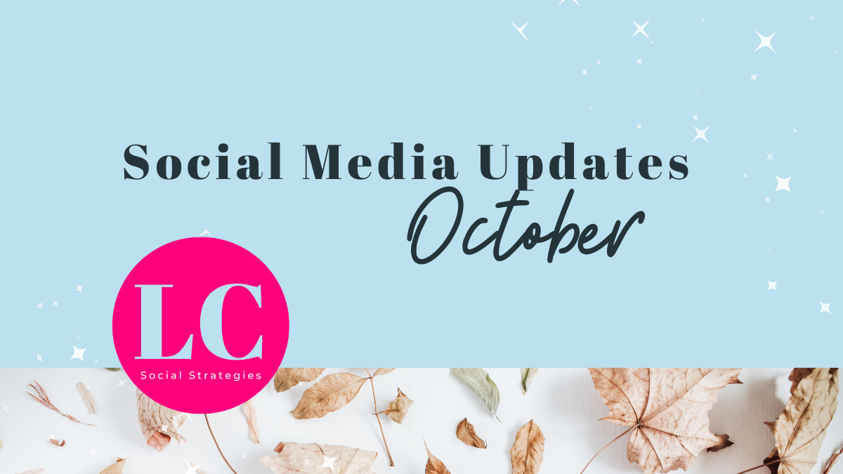 Social Media Updates for October 2023 – Simplifying Social Media For ...